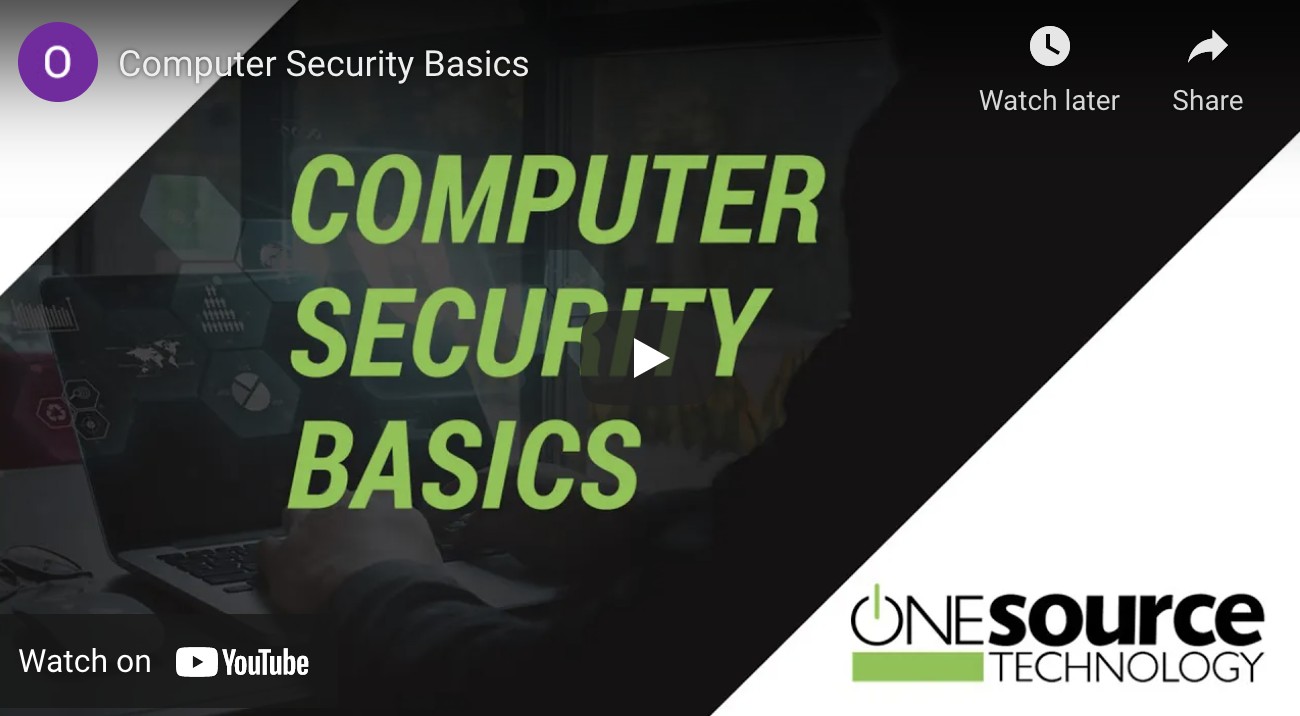 Computer Security Basics - OneSource Technology